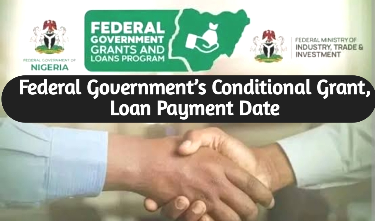 Federal Government’s Conditional Grant, Loan Payment Date - De Round Table