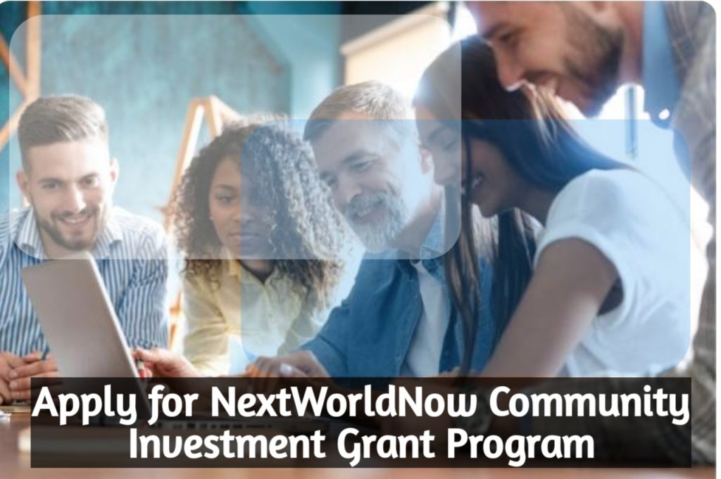 Apply for NextWorldNow Community Investment Grant Program - De Round Table
