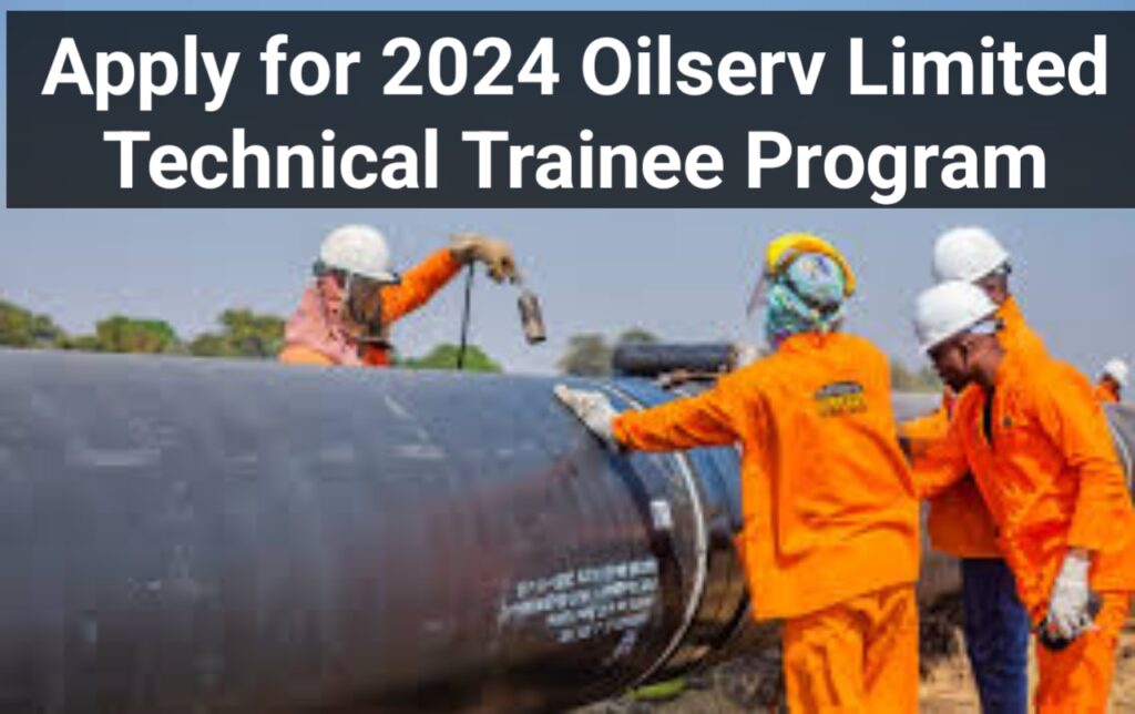 Apply for 2024 Oilserv Limited Technical Trainee Program - De Round Table