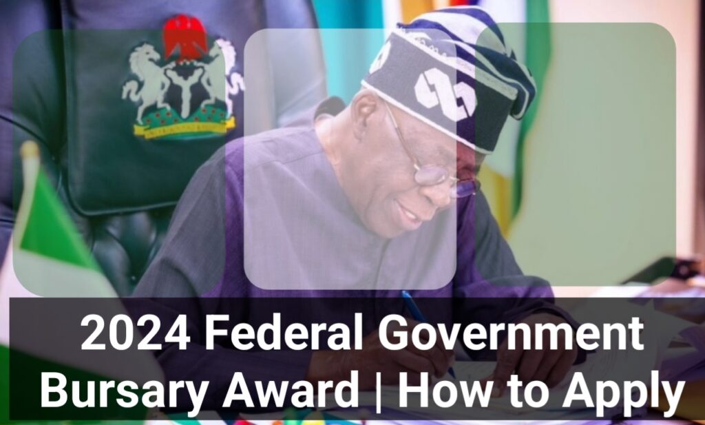 2024 Federal Government Bursary Award | How to Apply - De Round Table