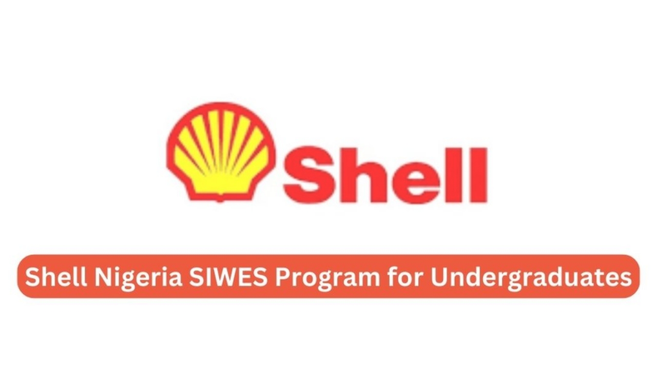Shell Nigeria SIWES Program for Undergraduates 2025 | Step-by-Step ...